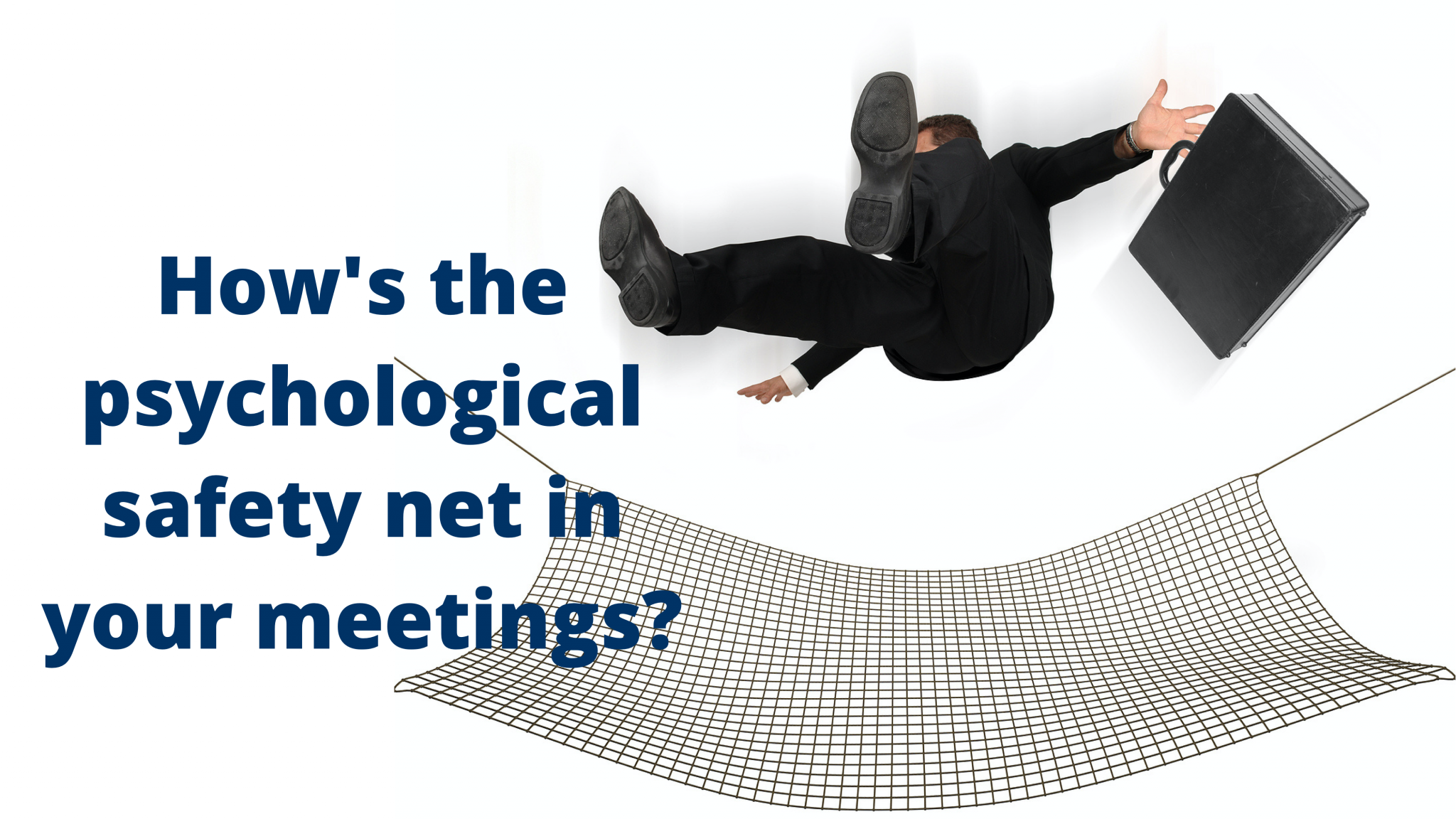 High Performance Meetings Are Always Safe | David Julian Price ...